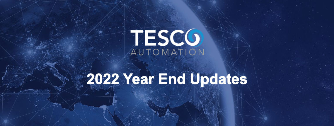 2022 Year End Updates | Tesco Automation